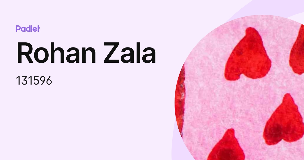 Rohan Zala (131596) profile | Padlet