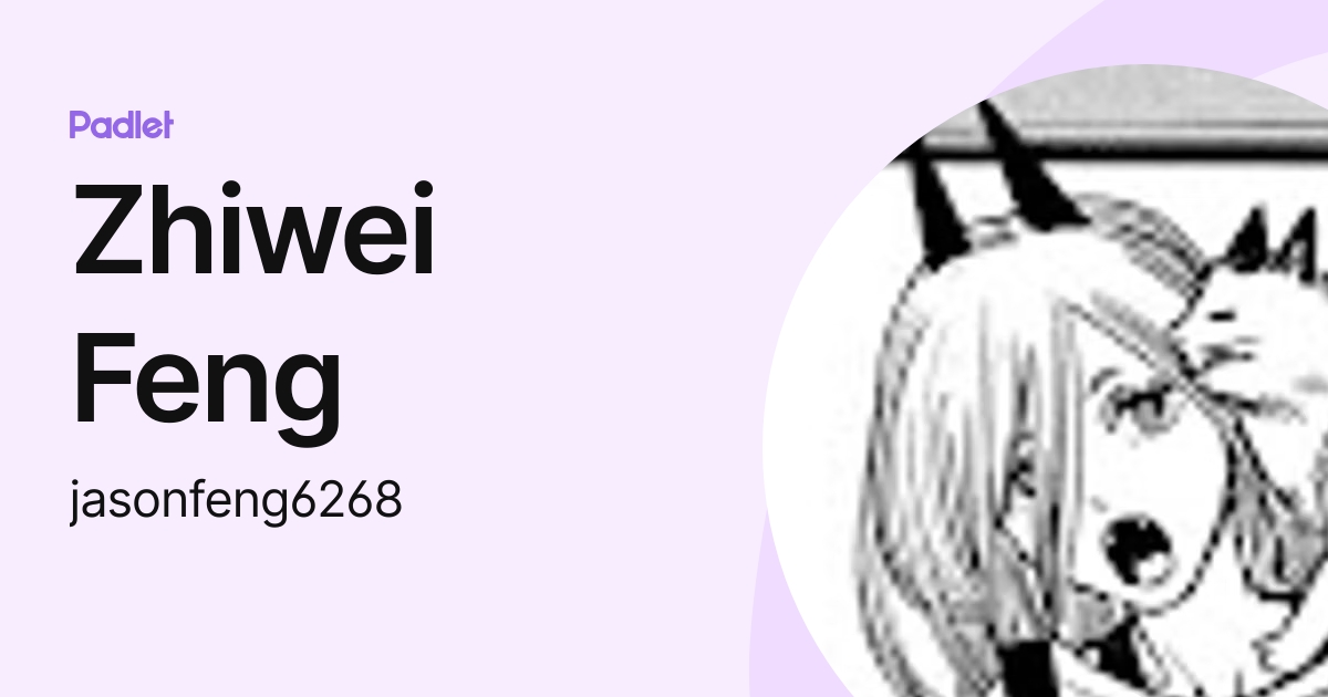 Zhiwei Feng (jasonfeng6268) profile | Padlet