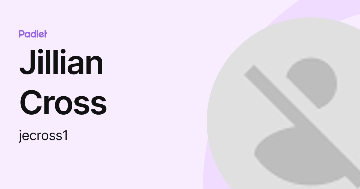 Jillian Cross (jecross1) profile | Padlet