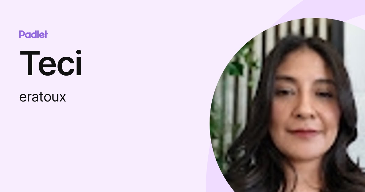 Teci (eratoux) profile | Padlet