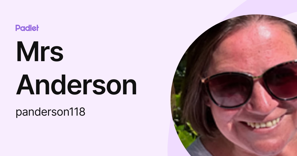 Mrs Anderson (panderson118) profile | Padlet