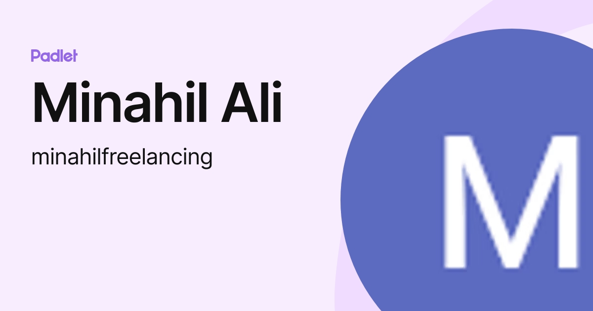 Minahil Ali (minahilfreelancing) profile | Padlet
