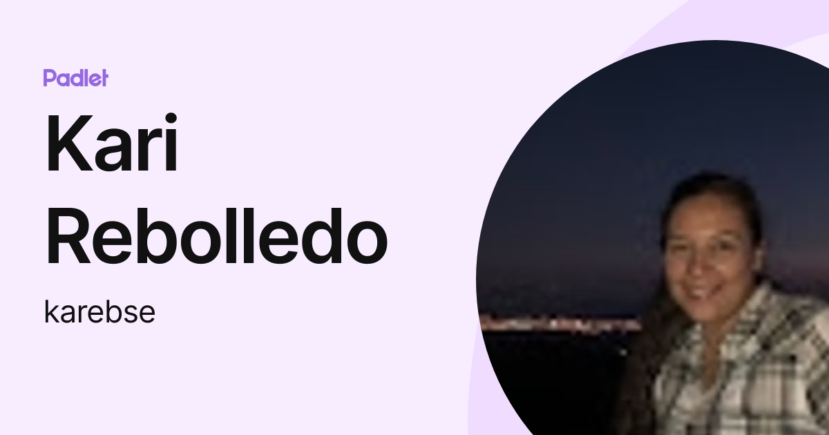 Kari Rebolledo (karebse) profile | Padlet