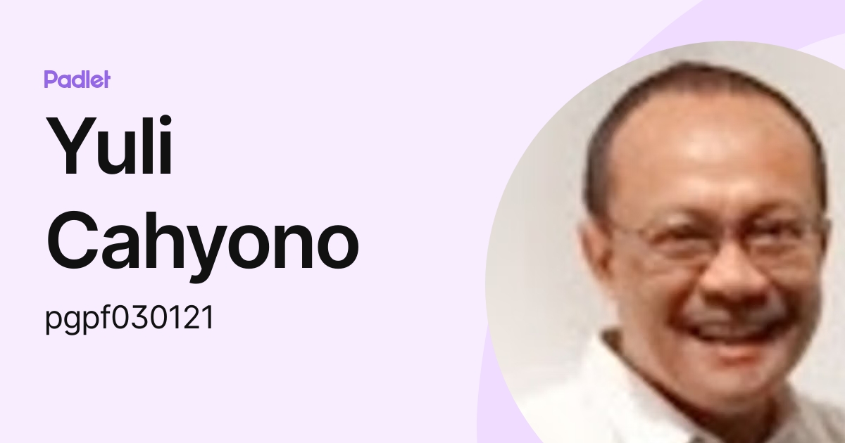 Yuli Cahyono (pgpf030121) profile | Padlet