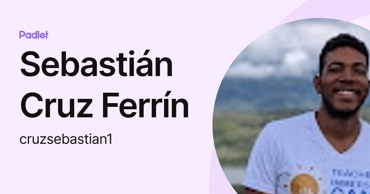 Sebastián Cruz Ferrín (cruzsebastian1) profile | Padlet