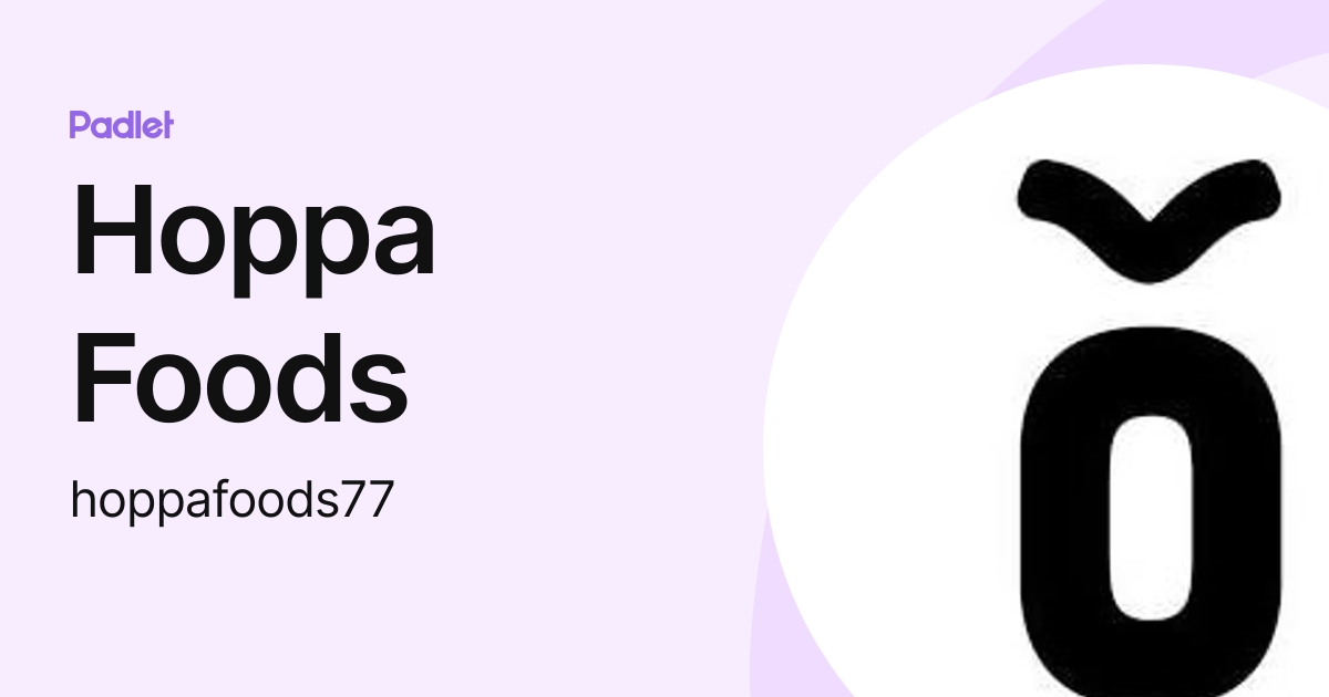 Hoppa Foods (hoppafoods77) profile | Padlet