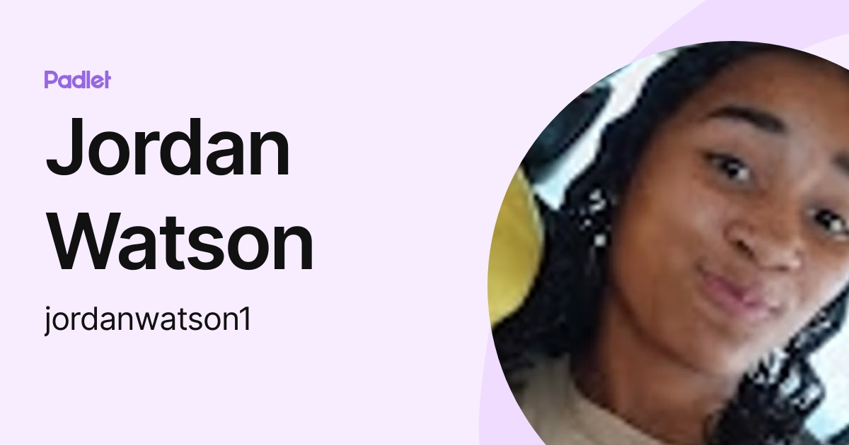 Jordan Watson (jordanwatson1) profile | Padlet
