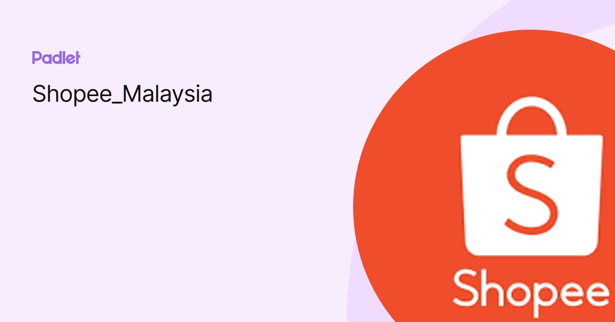 Shopee_Malaysia profile | Padlet