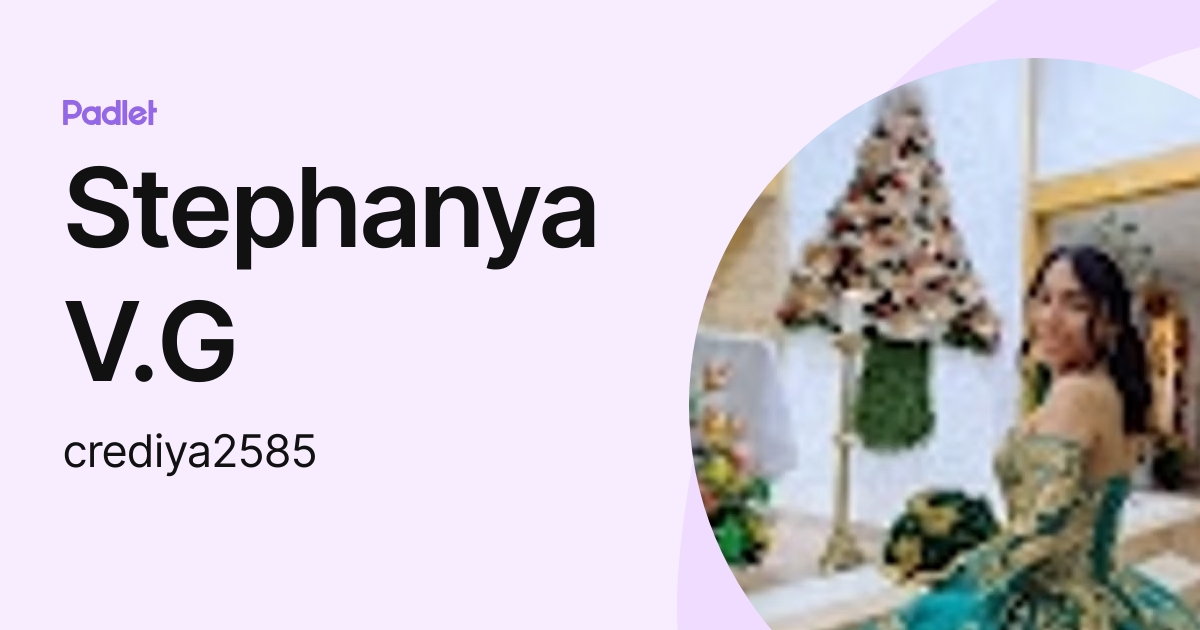 Stephanya V.G (crediya2585) profile | Padlet