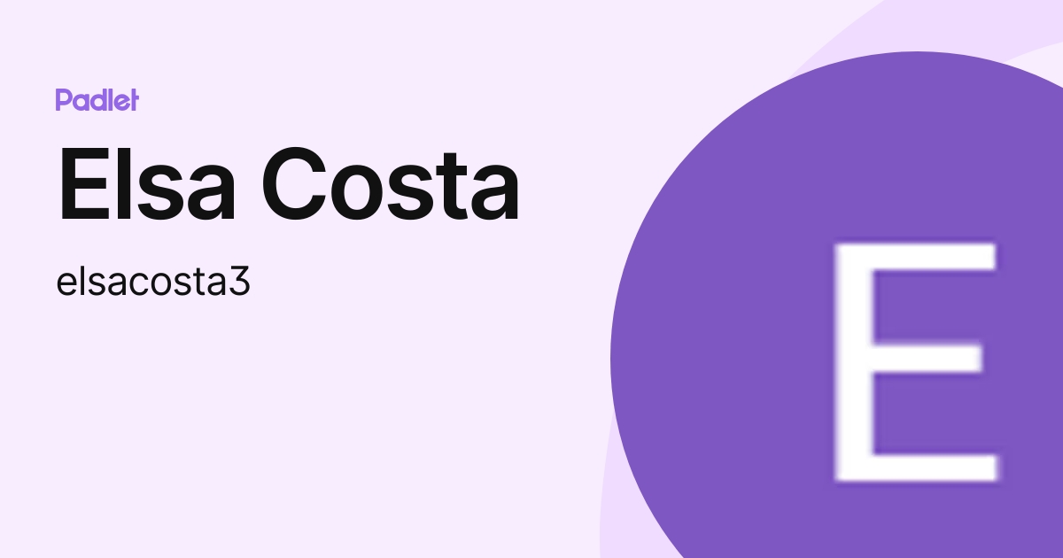 Elsa Costa (elsacosta3) profile | Padlet