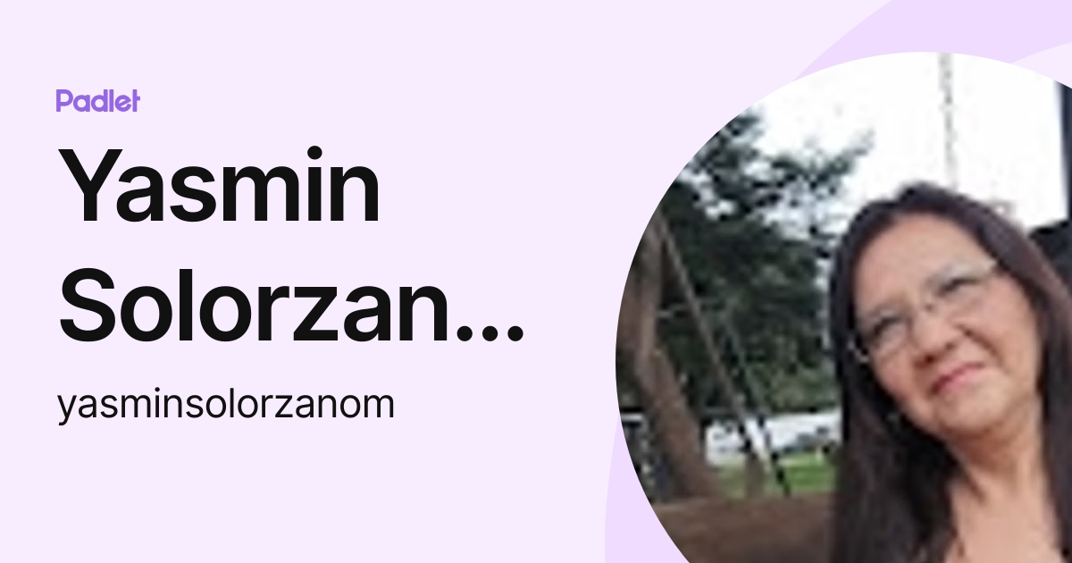 Yasmin Solorzano Mazariegos (yasminsolorzanom) profile | Padlet
