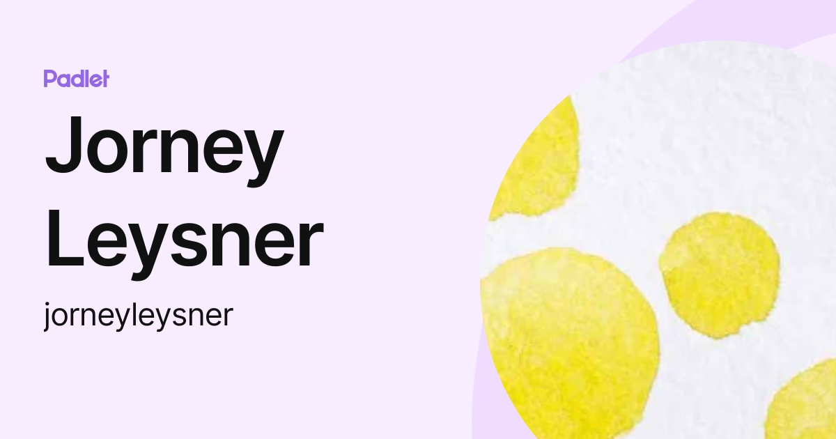Jorney Leysner (jorneyleysner) profile | Padlet