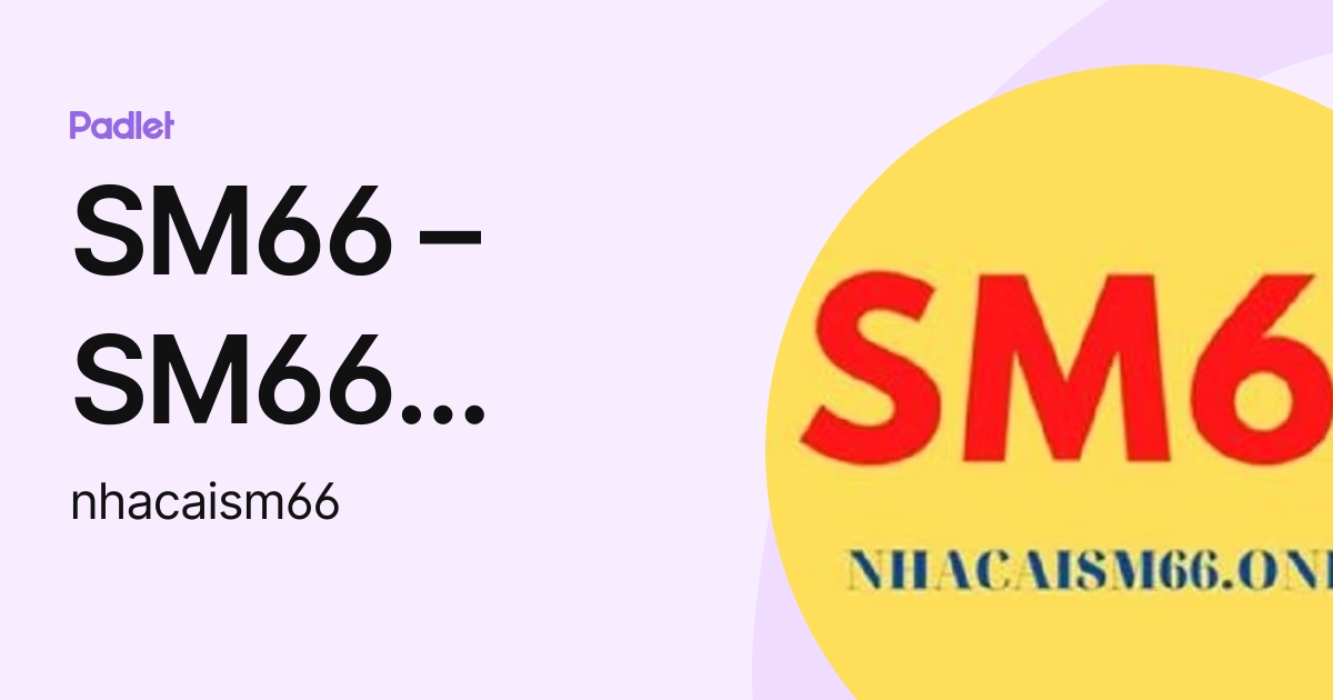 SM66 – SM66 Casino 🎖️ Đăng Ký, Đăng Nhập SM66 Chính Thức 2022 ...