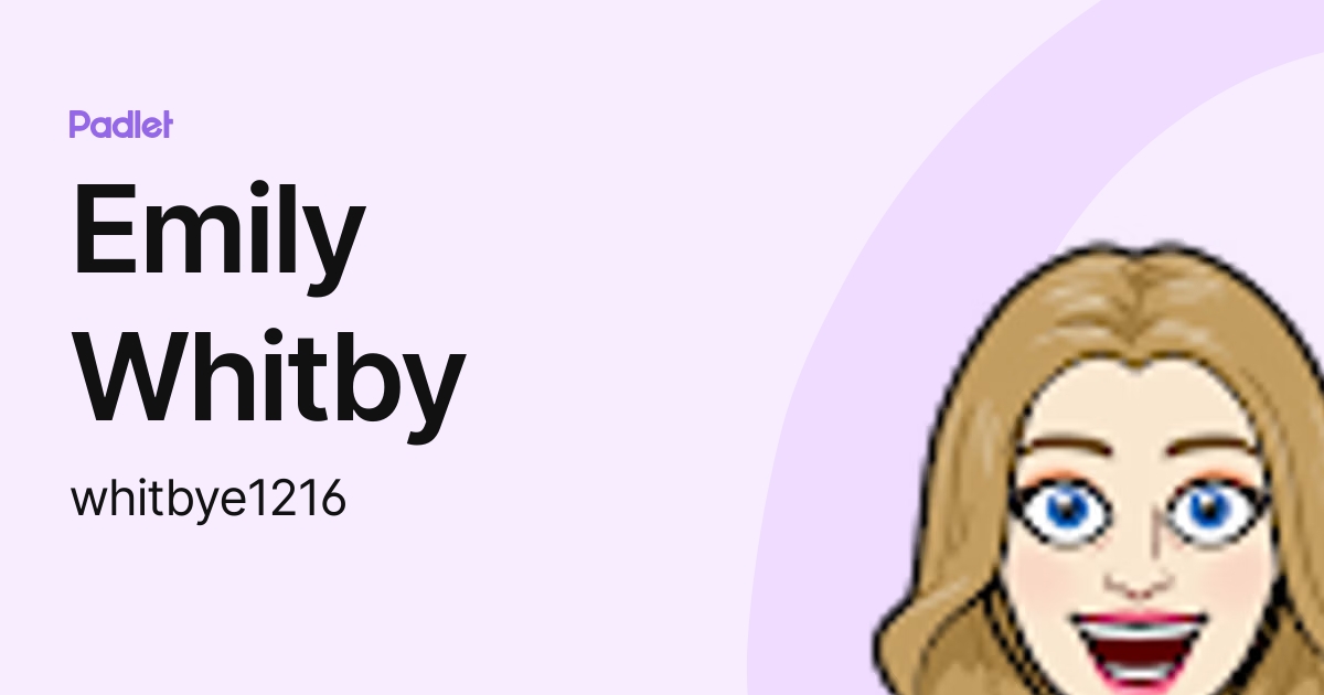 Emily Whitby (whitbye1216) profile | Padlet