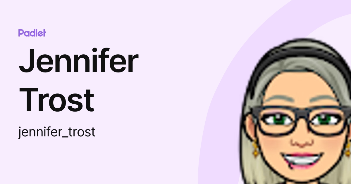 Jennifer Trost Jennifer Trost Profile Padlet