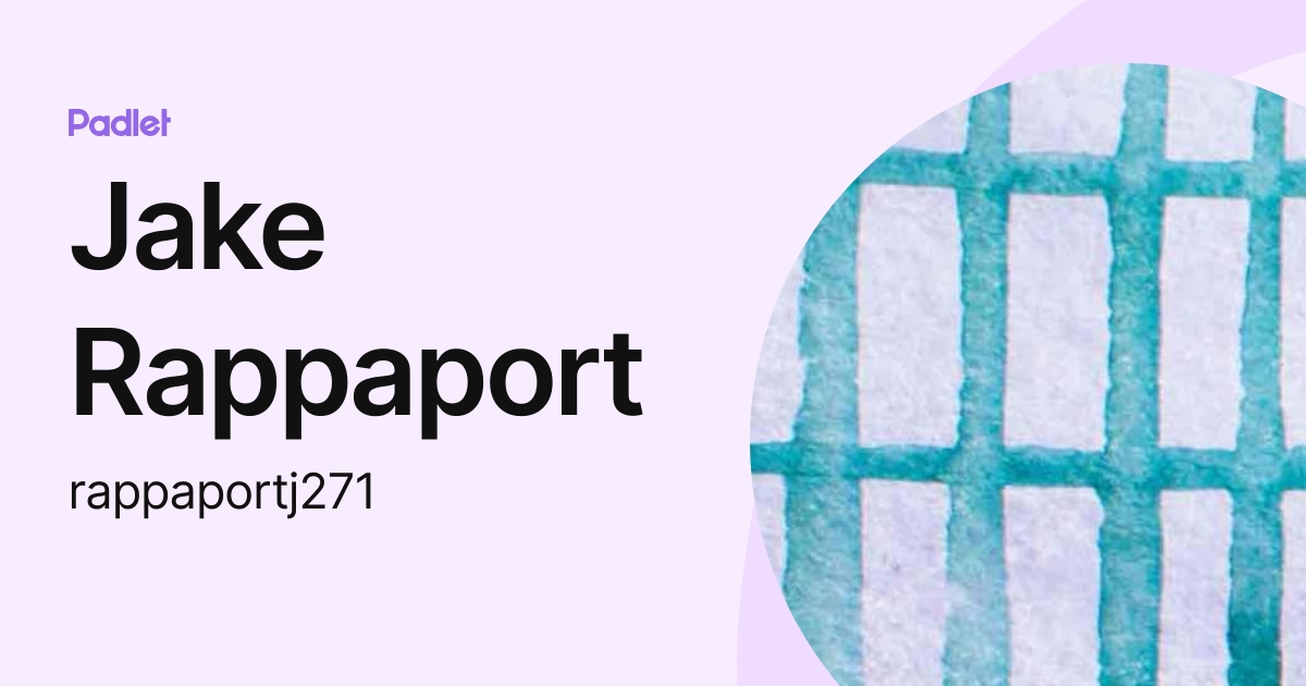 Jake Rappaport (rappaportj27) profile | Padlet