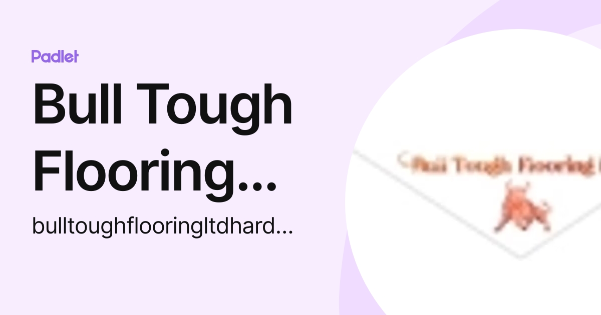 Bull Tough Flooring Ltd -Hardwood Flooring Calgary ...