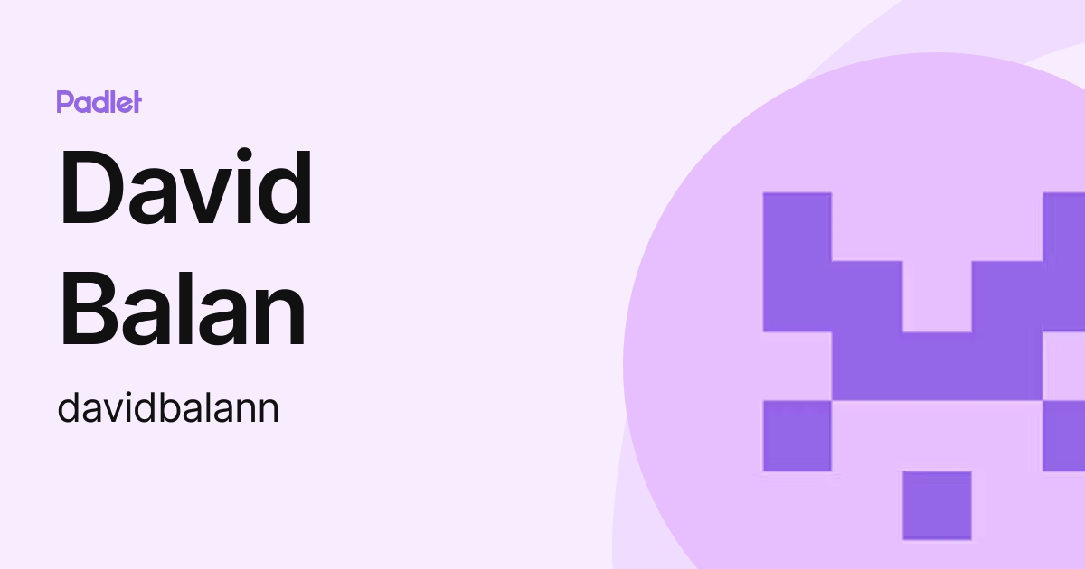 David Balan (davidbalann) profile | Padlet
