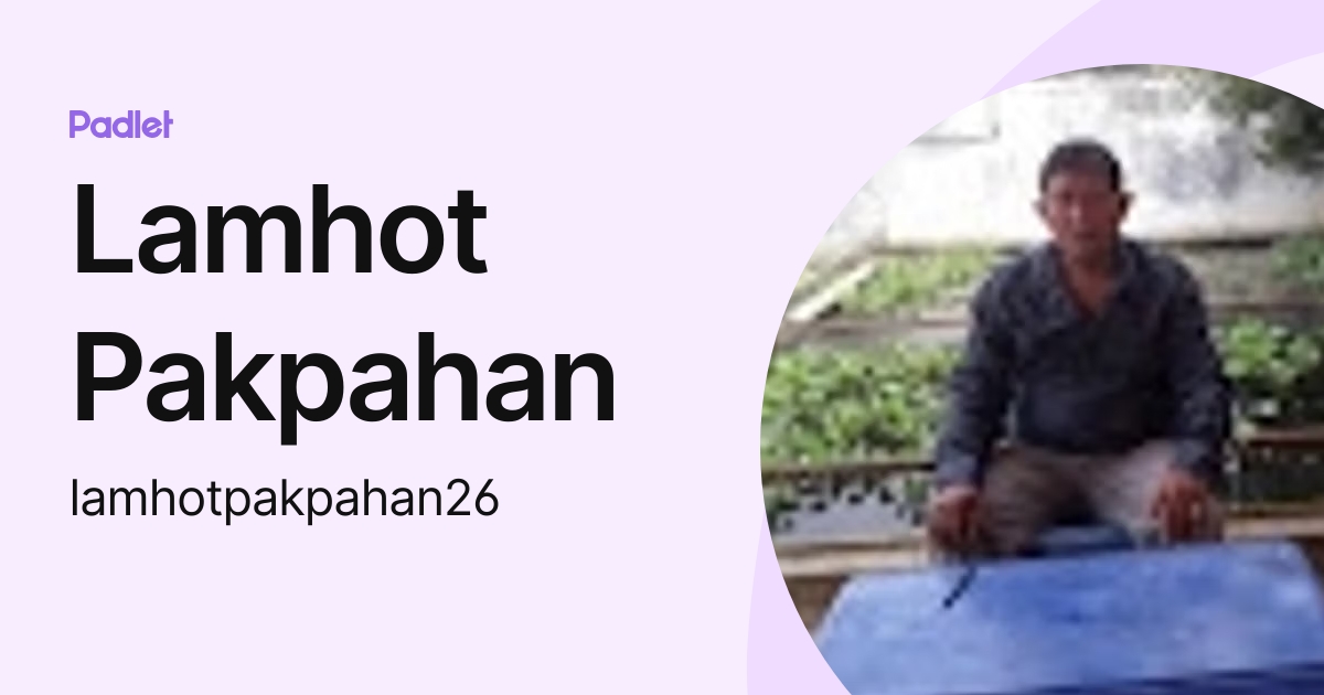 Lamhot Pakpahan (lamhotpakpahan26) profile | Padlet