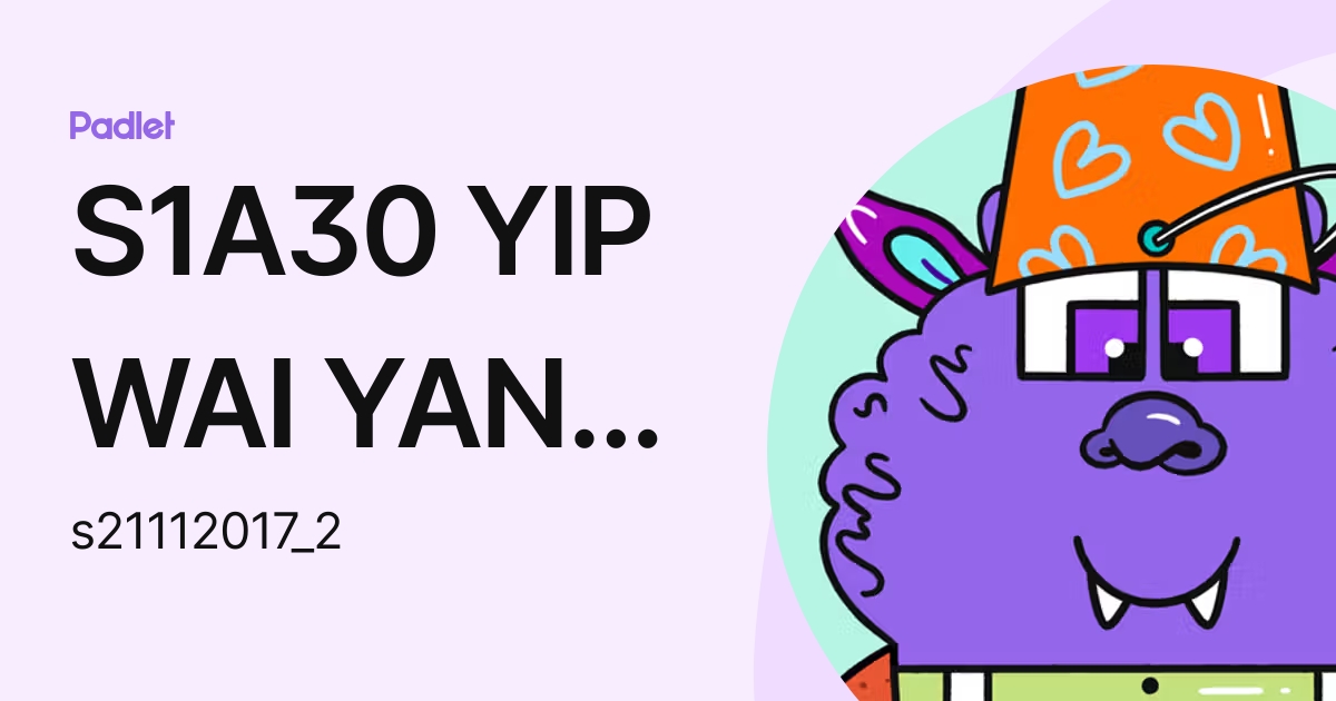 S1A30 YIP WAI YAN葉懷恩 (s21112014) profile | Padlet