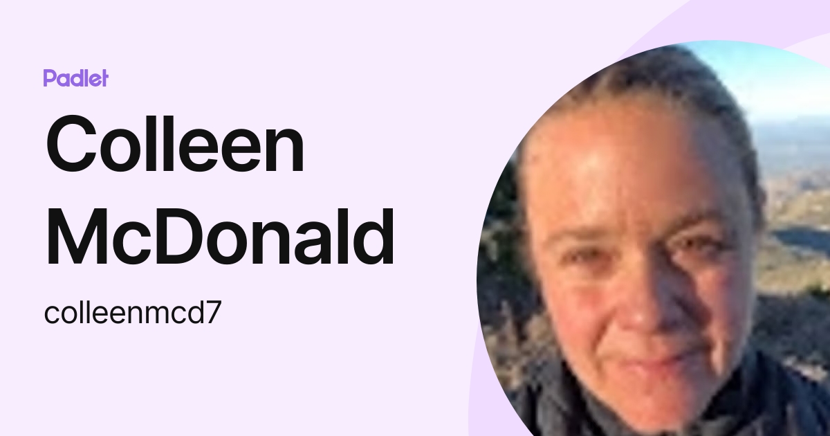 Colleen McDonald (colleenmcd7) profile | Padlet