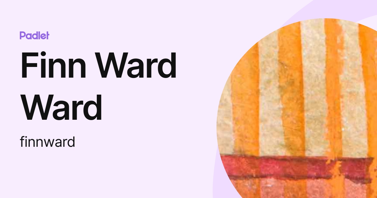 Finn Ward Ward (finnward) profile | Padlet