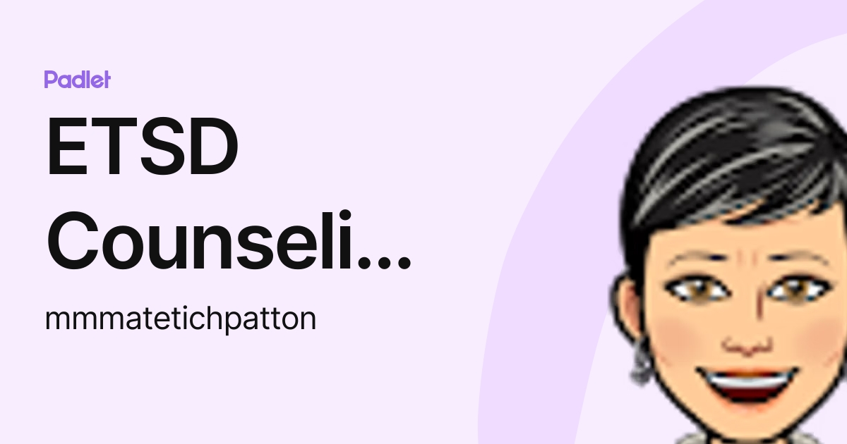 ETSD Counseling Department (mmmatetichpatton) profile | Padlet