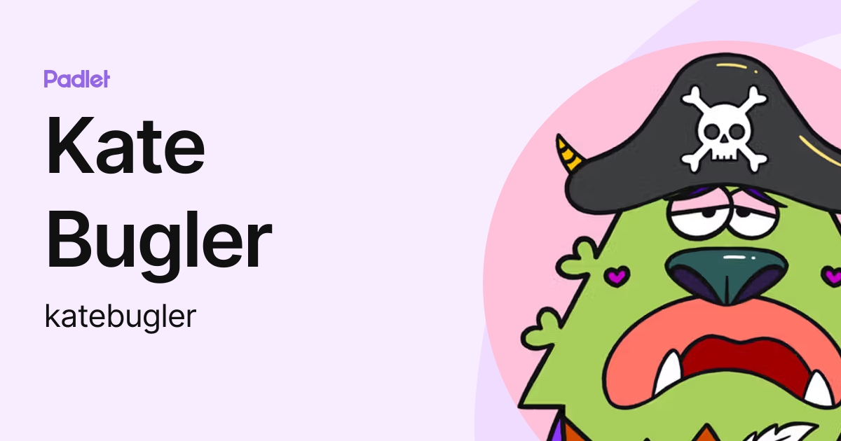 Kate Bugler (katebugler) profile | Padlet