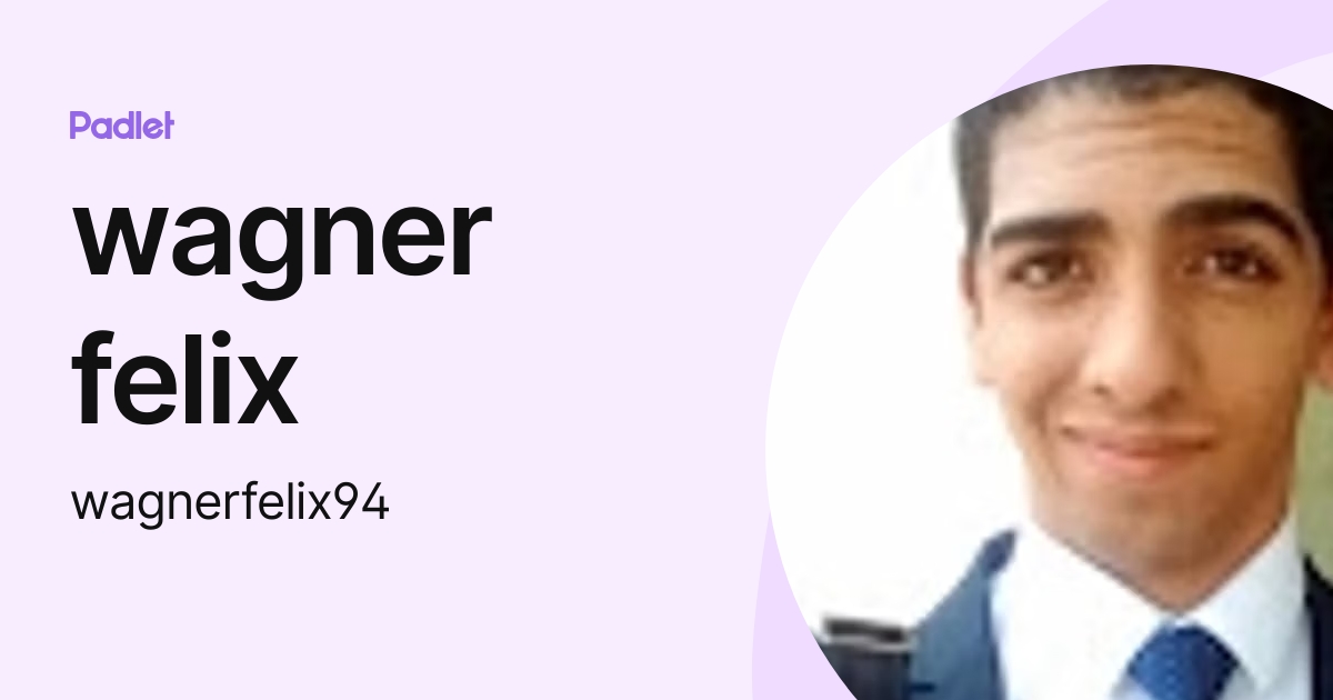 wagner felix (wagnerfelix94) profile | Padlet