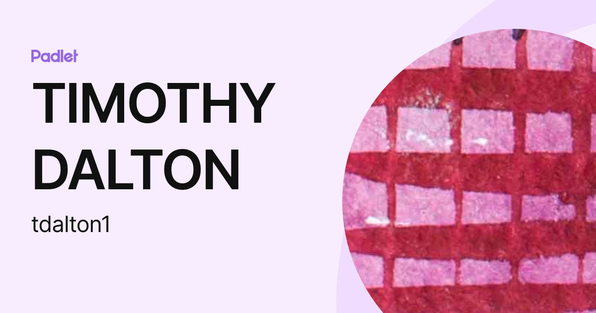 Tim Dalton (tdalton1) profile | Padlet