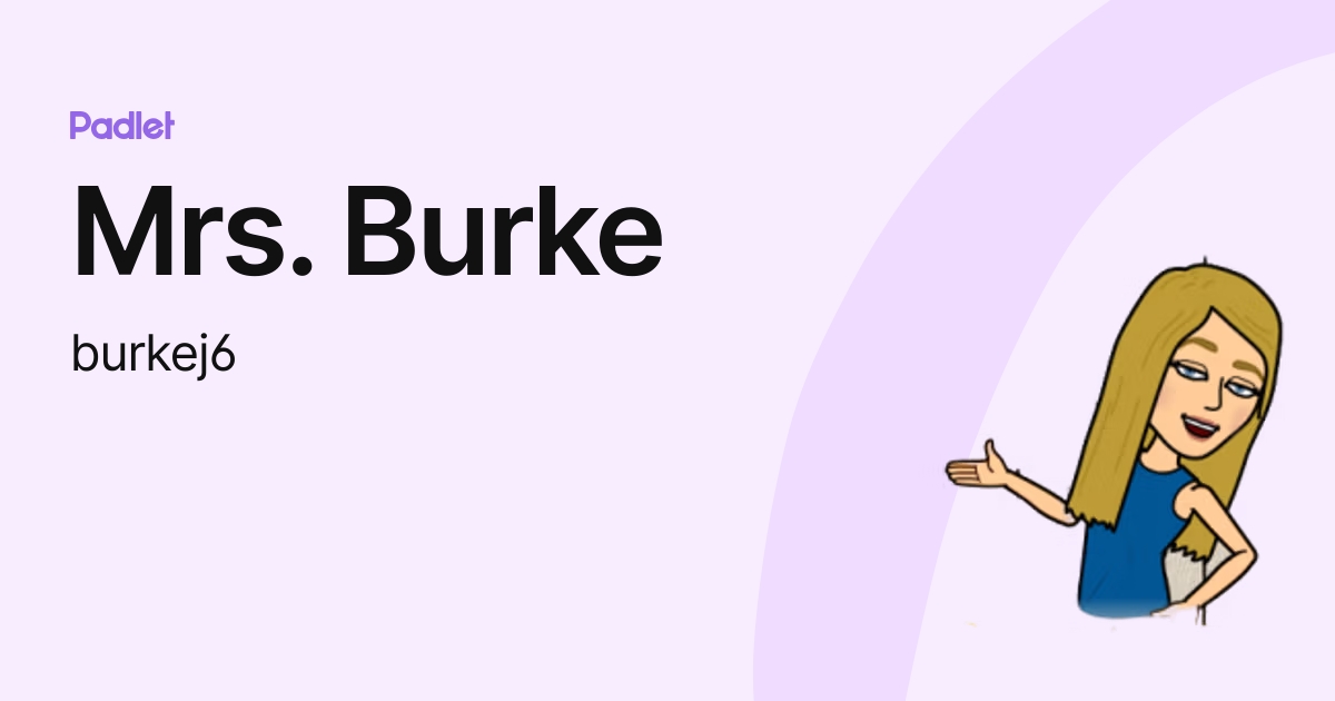 Mrs Burke Burkej6 Profile Padlet