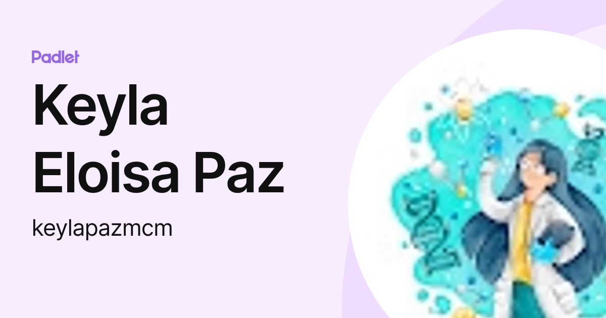 Keyla Eloisa Paz (keylapazmcm) profile | Padlet