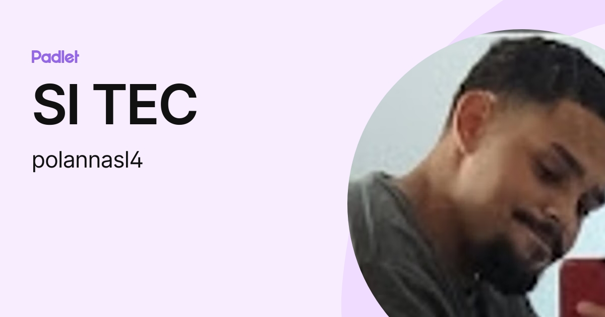 SI TEC (polannasl4) profile | Padlet