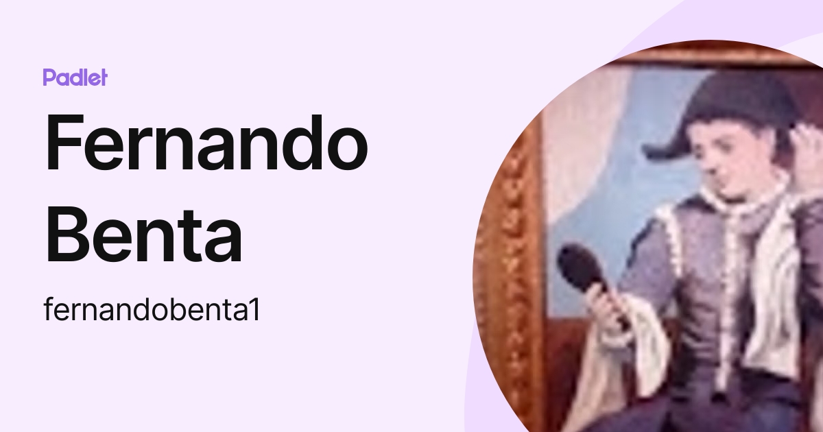 Fernando Benta (fernandobenta1) profile | Padlet