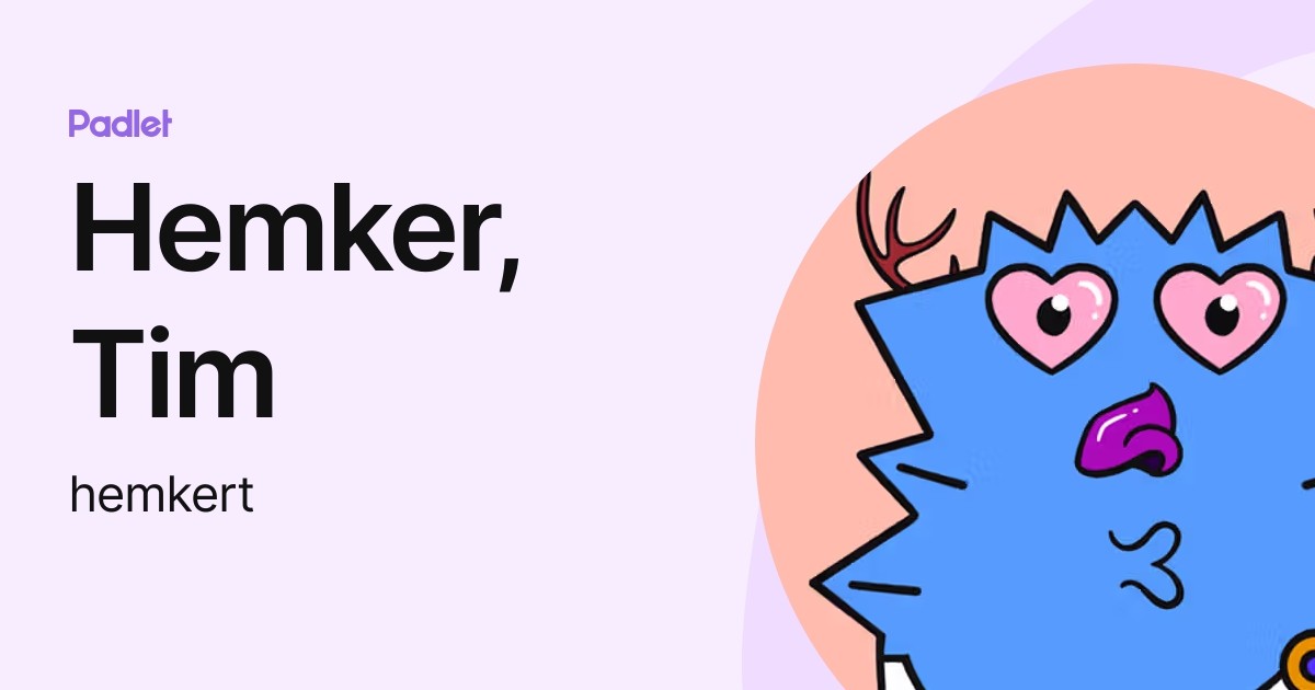 Hemker, Tim (hemkert) profile | Padlet