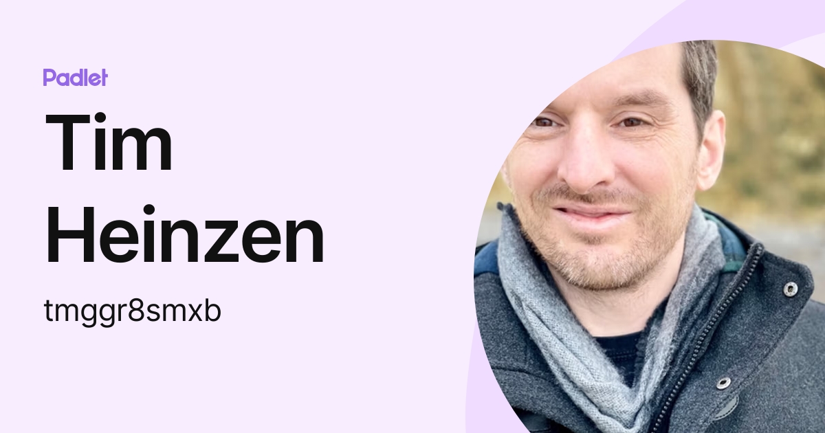Tim Heinzen (tmggr8smxb) profile | Padlet