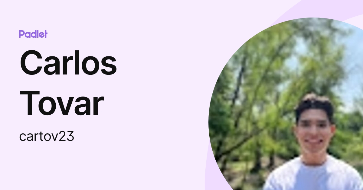 Carlos Tovar (cartov23) profile | Padlet