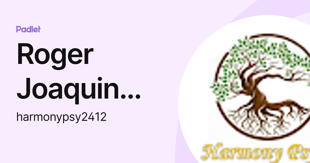 Roger Joaquin Angulo Salas (harmonypsy2412) profile | Padlet