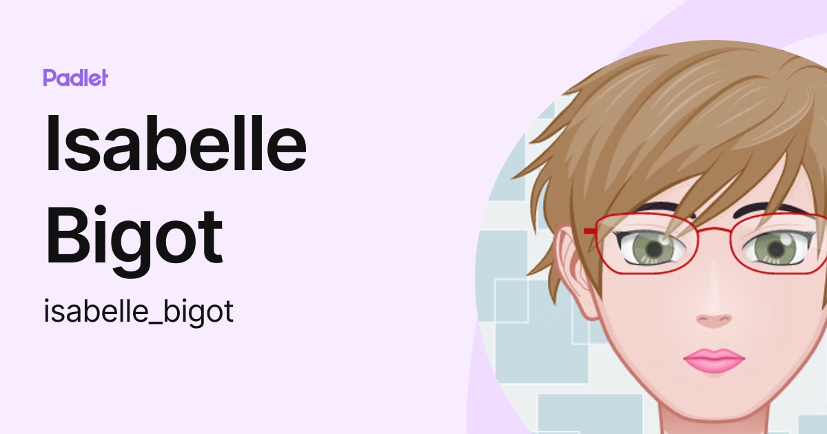 Isabelle Bigot (isabelle_bigot) profile | Padlet