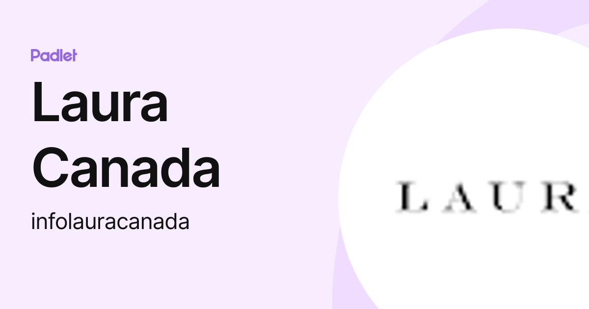 Laura Canada (infolauracanada) profile | Padlet