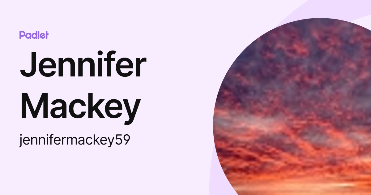 Jennifer Mackey (jennifermackey59) profile | Padlet
