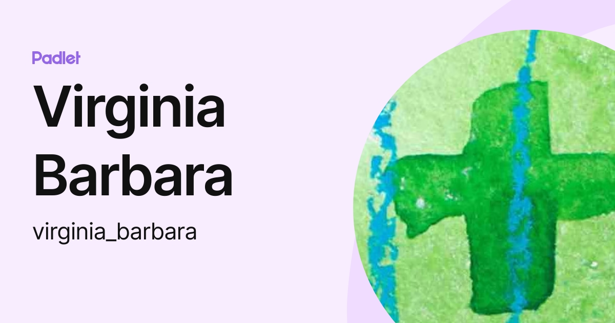 Virginia Barbara (virginia_barbara) profile | Padlet
