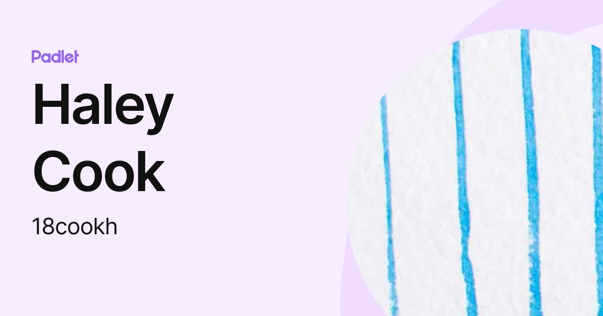 Haley Cook (18cookh) profile | Padlet