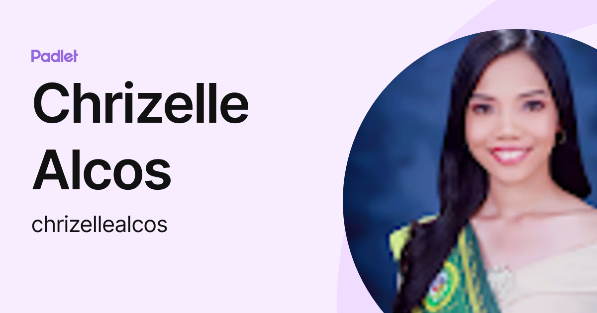 Chrizelle Alcos (chrizellealcos) profile | Padlet