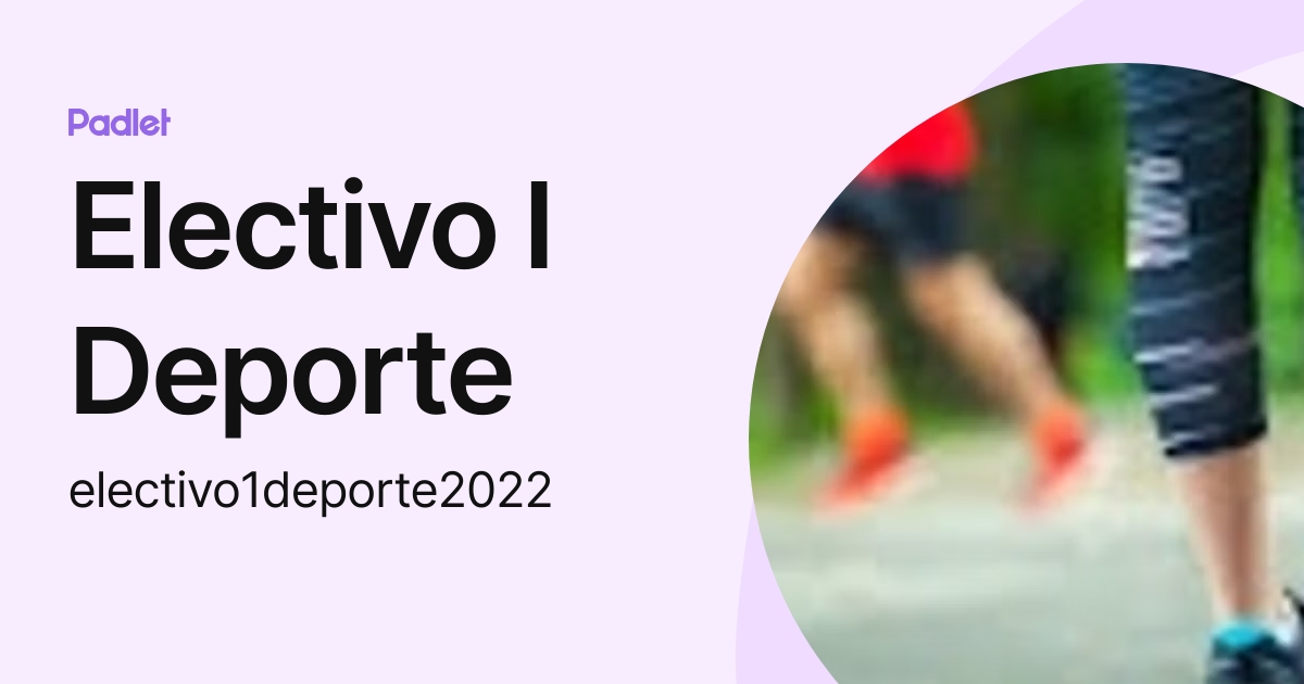 Electivo I Deporte (electivo1deporte2022) profile | Padlet