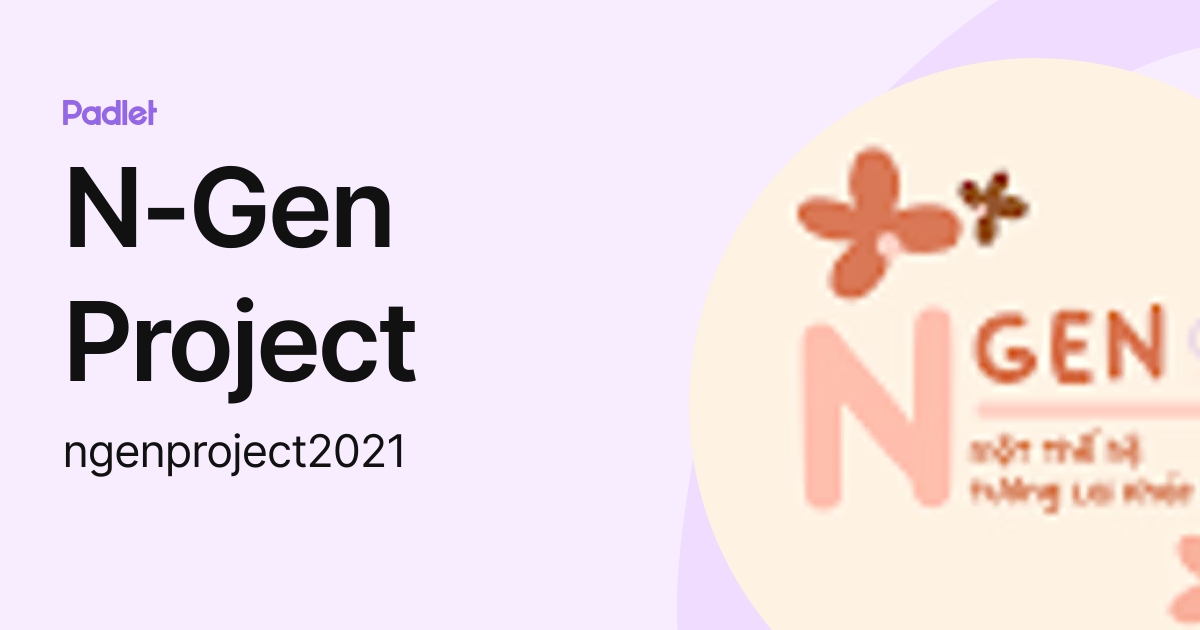 N-Gen Project (ngenproject2021) profile | Padlet