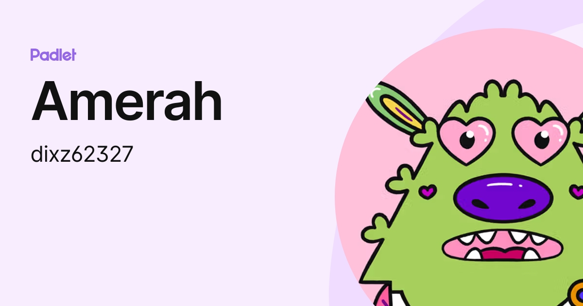 Amerah (dixz62327) profile | Padlet