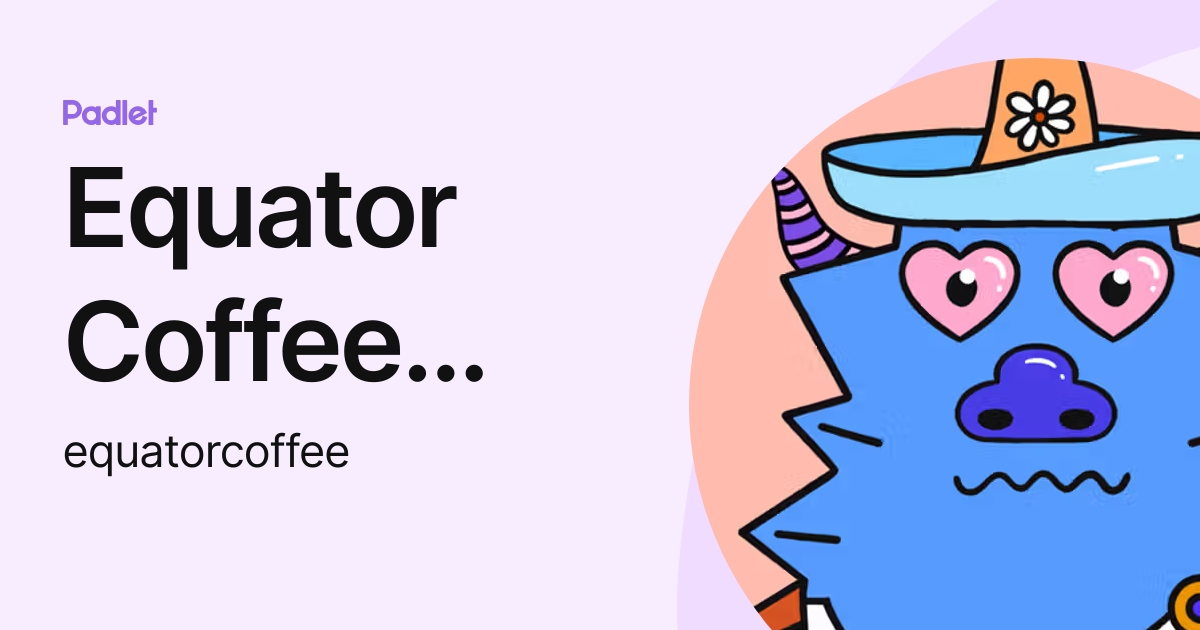 Equator Coffee Roasters (equatorcoffee) profile | Padlet