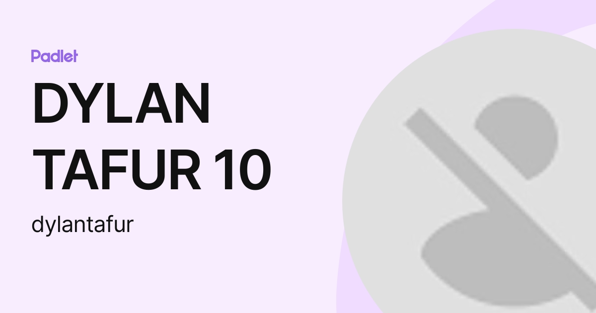 DYLAN TAFUR 10 (dylantafur) profile | Padlet