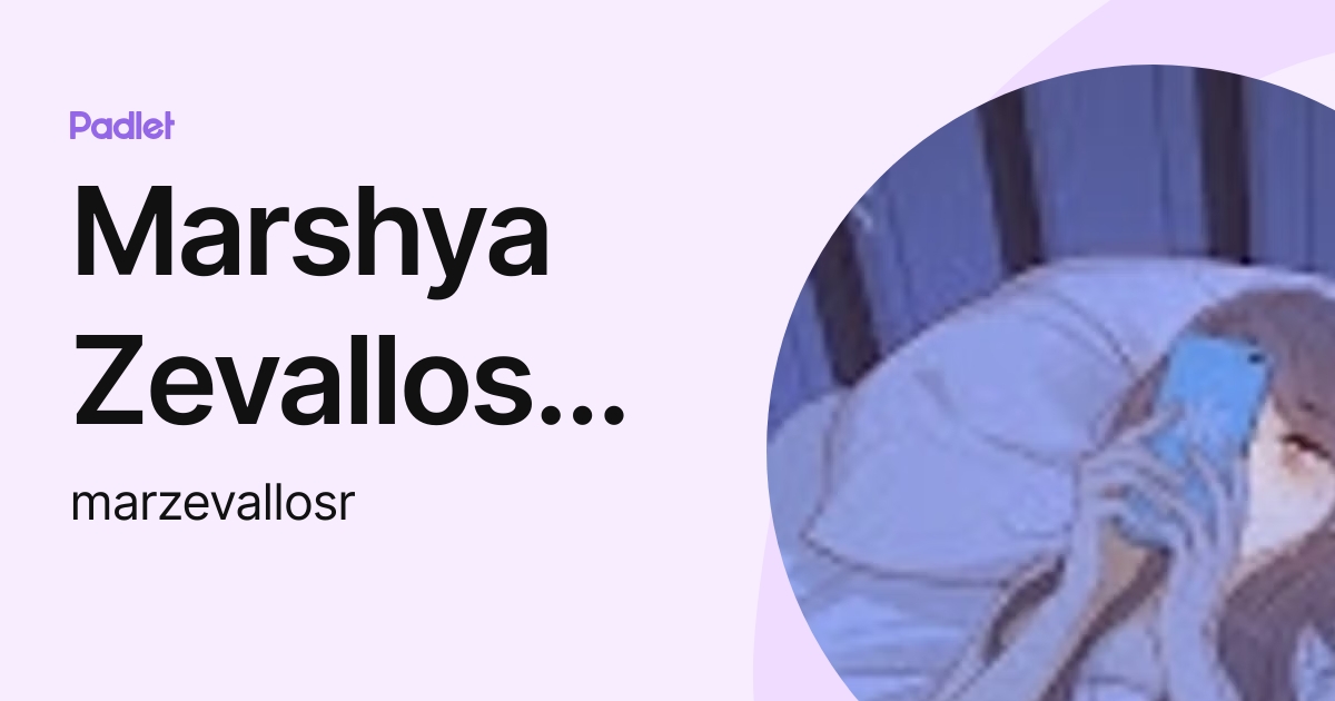 Marshya Zevallos Rosas (marzevallosr) profile | Padlet